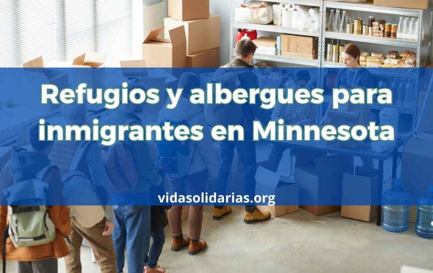 ᐉ Refugios y albergues para inmigrantes en Minnesota